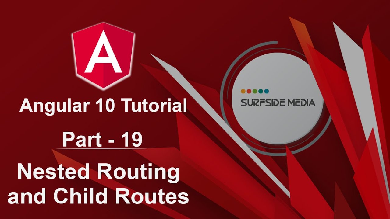 Angular 10 Tutorial Nested Routing And Child Routes Youtube