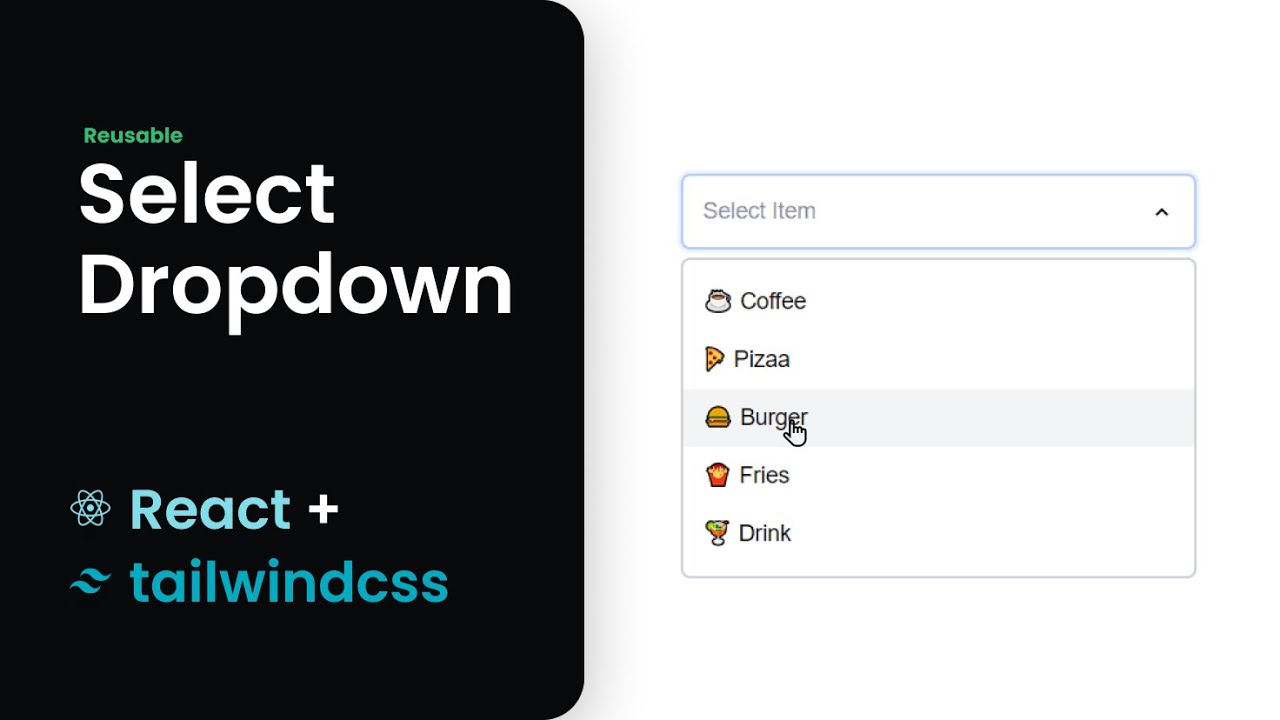 Create A Reusable Select Dropdown Component Reactjs Tailwindcss