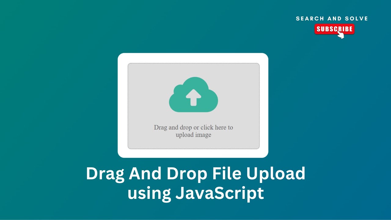 How To Create Drag And Drop Image Uploader Using Html Css And