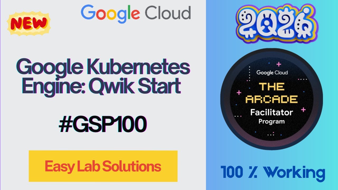 Google Kubernetes Engine Qwik Start Gsp100 Qwiklabs Arcade
