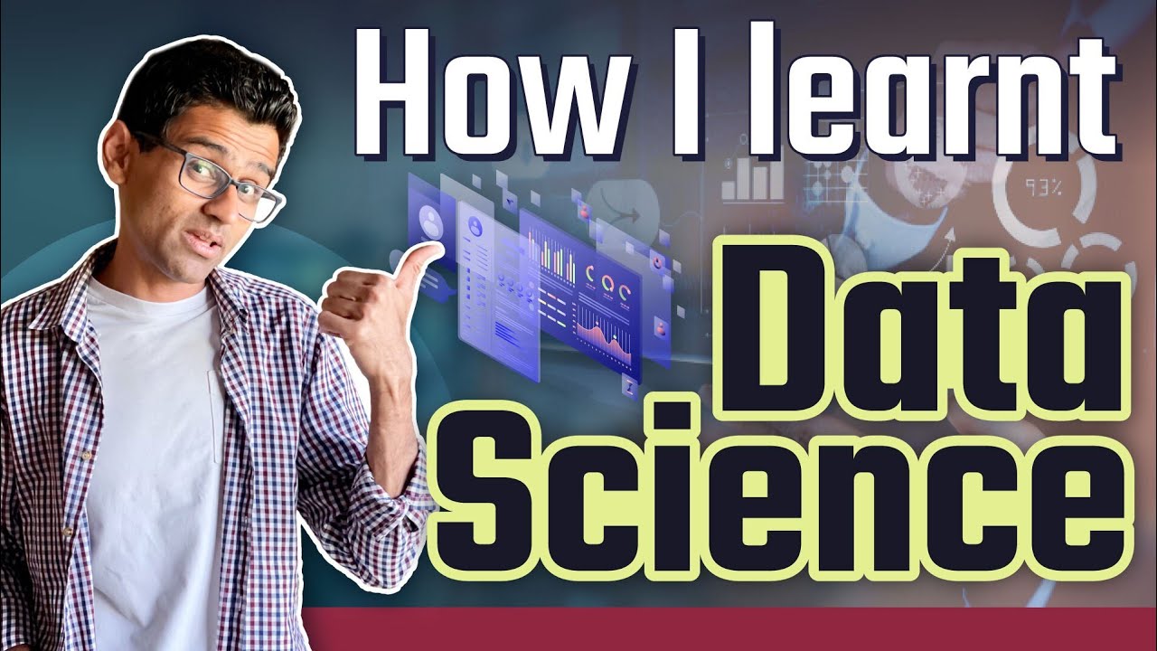 How I Learned Data Science My Data Science Journey Youtube