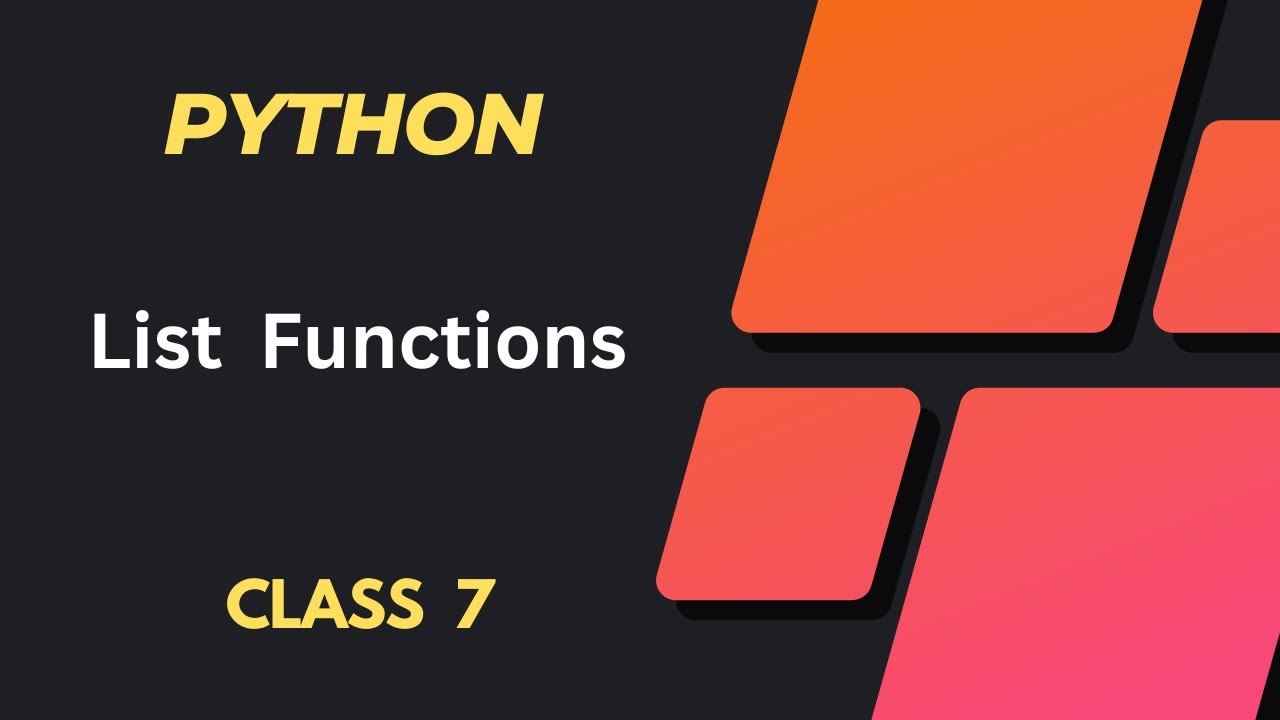 Python Class 7 List Functions Youtube