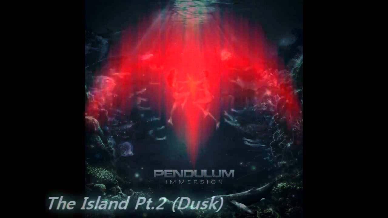 Pendulum The Island Pt 2 Dusk Youtube