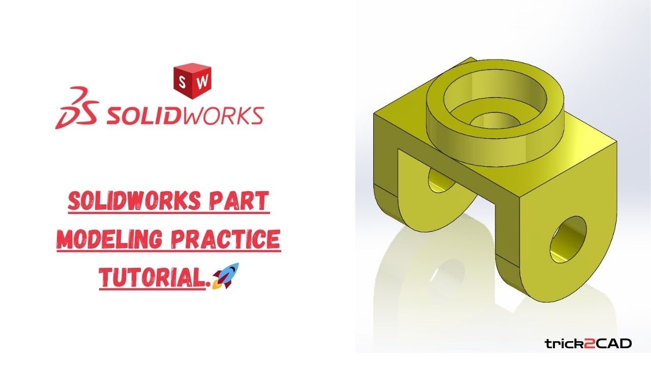 Solidworks Part Modeling Practice Tutorial For Beginners рџљђ Youtube