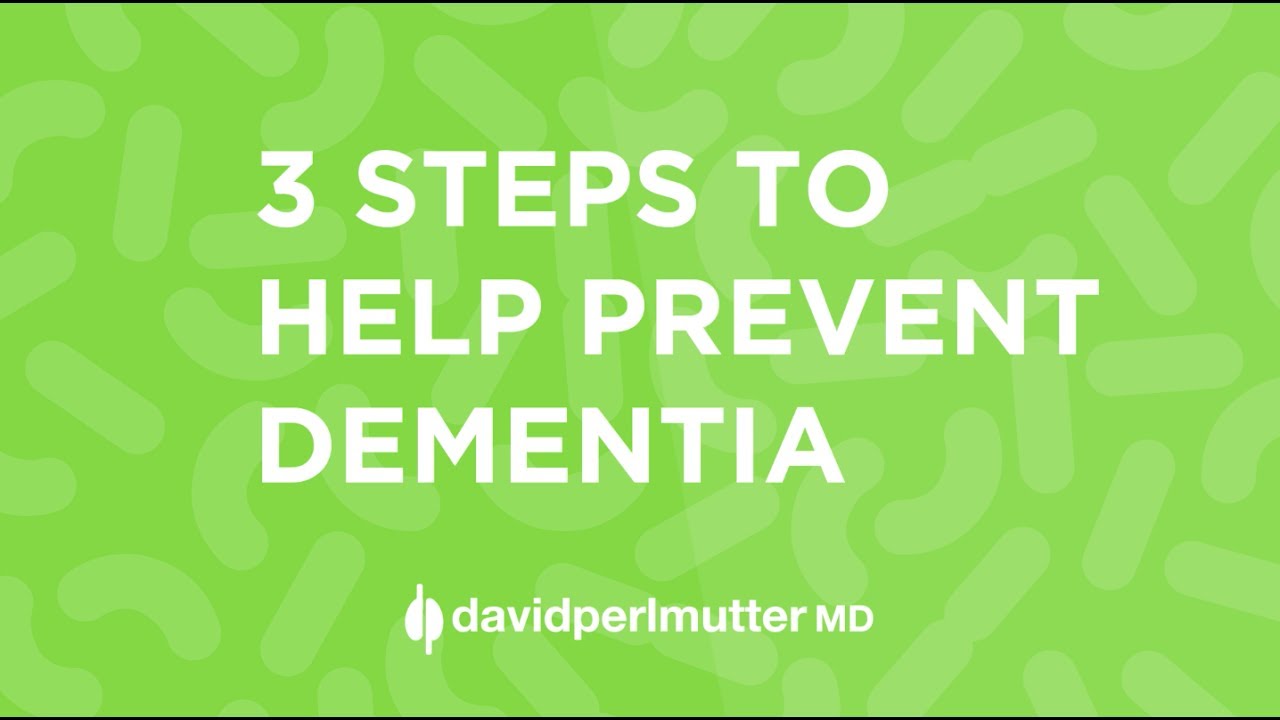 3 Steps To Help Prevent Dementia Youtube