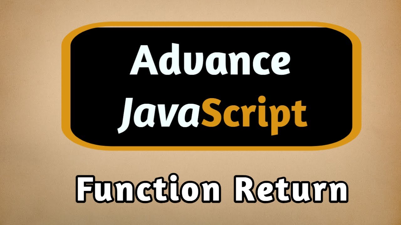 Function Return In Javascript And Nodejs Youtube