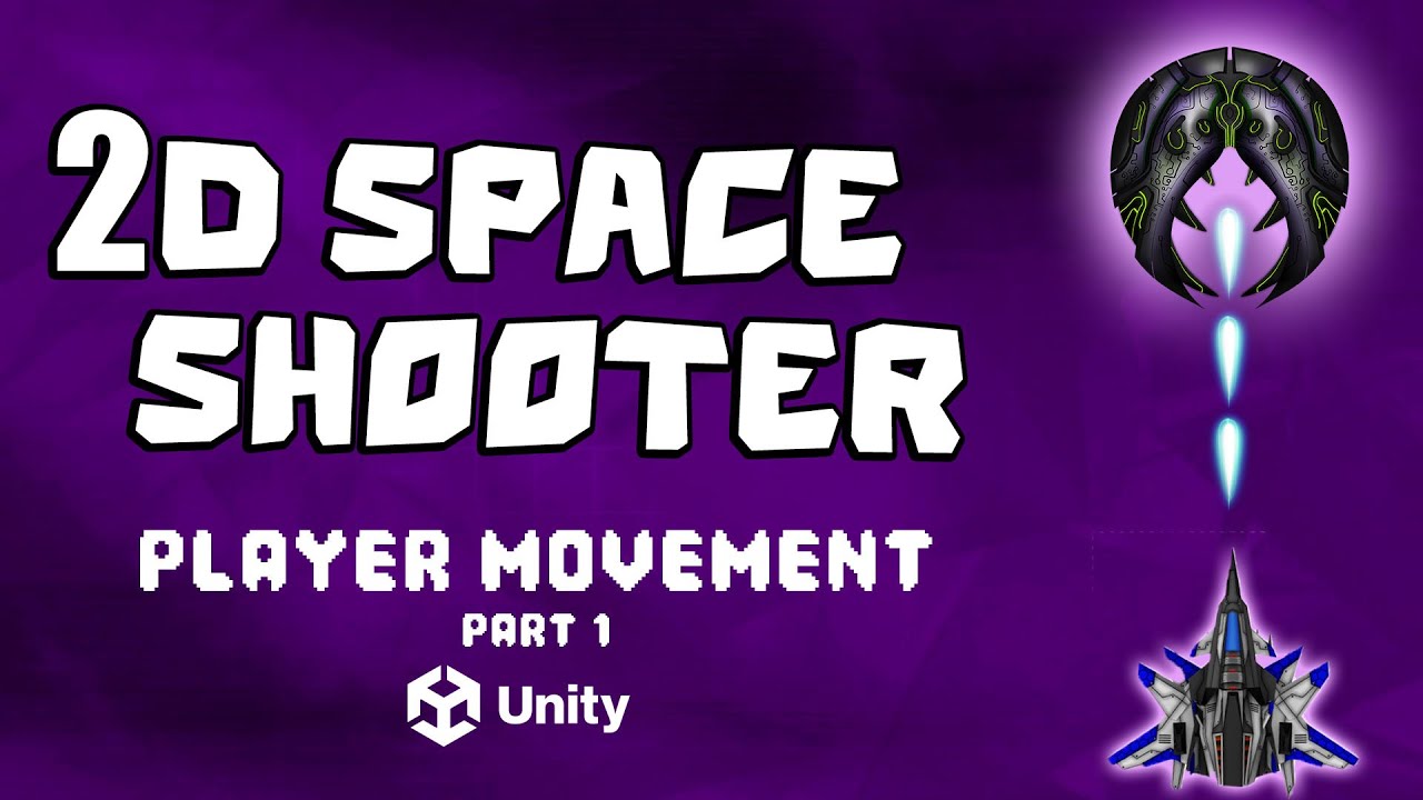 2d Spaceshooter Tutorial Part 1 Code Play Youtube
