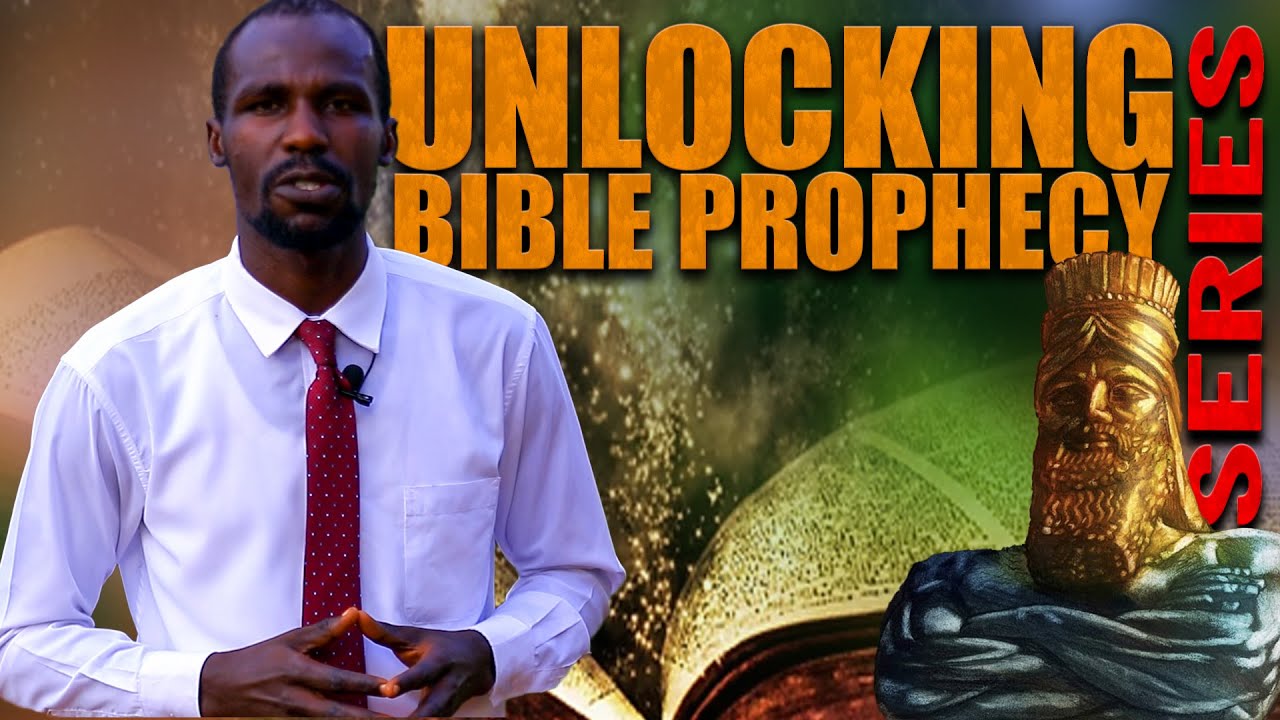 Unlocking Bible Prophecy Series Youtube