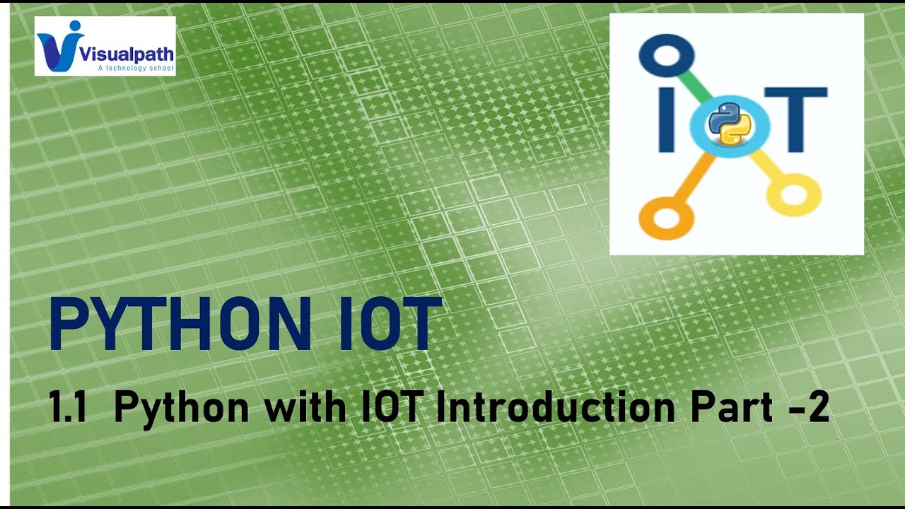 2 Python With Iot Introduction Part 2 Python With Iot Tutorials