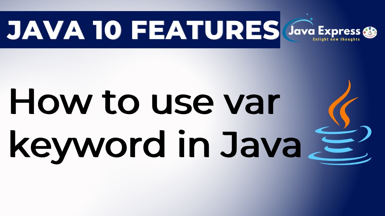 Var In Java New Java 10 Feature Youtube