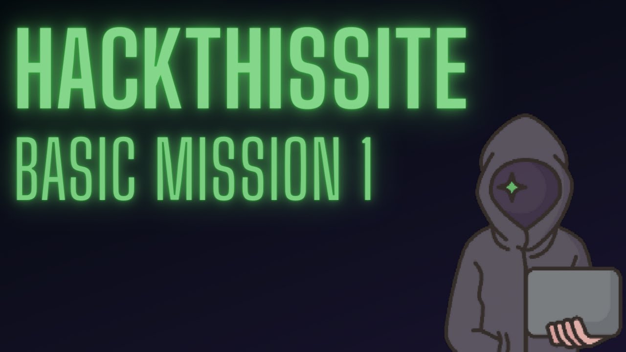 Hackthissite Org Basic Mission 1 Walkthrough Youtube
