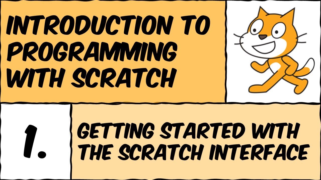 Scratch Lesson 1 Getting Started With The Scratch Interface Youtube