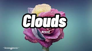 Bread Clouds Lyrics Chords Chordify