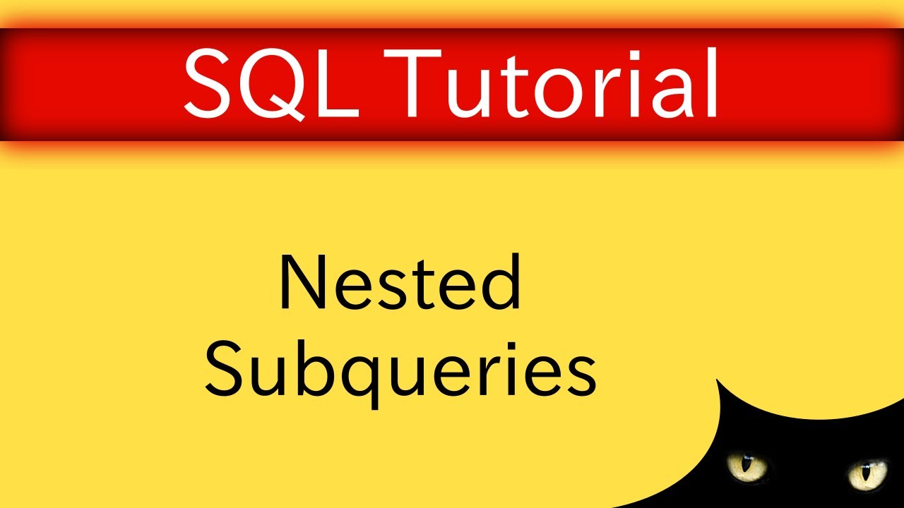 Sql Tutorial Nested Subqueries Database Tutorial 5k Youtube