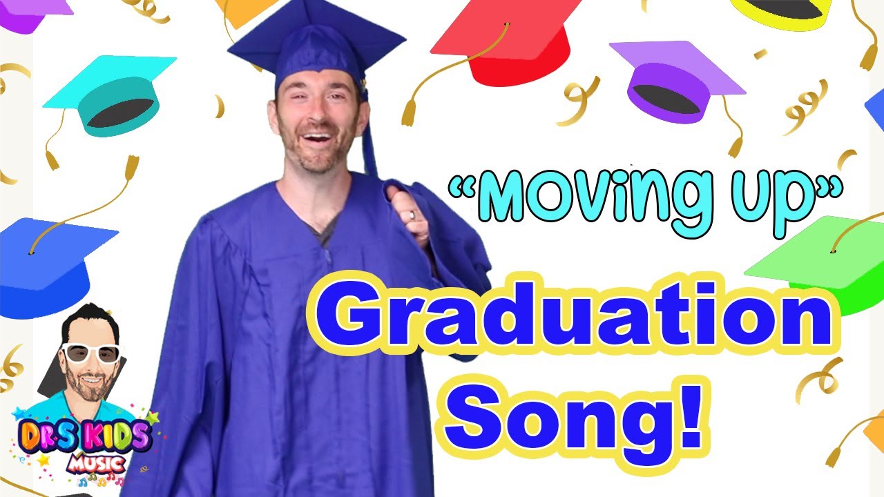 Moving Up Graduation Song Youtube