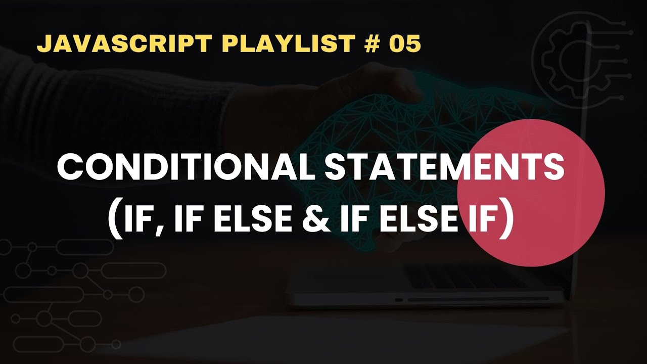 Conditional Statements In Javascript Javascript Complete Course For