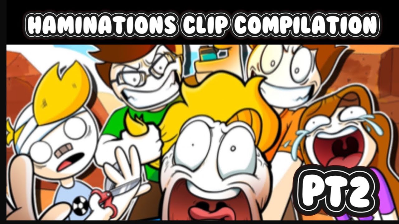 Haminations Clip Compilation Youtube