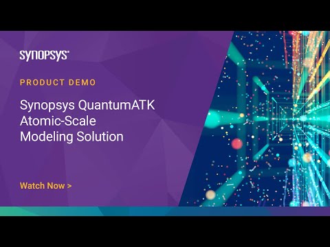 Synopsys Quantumatk Atomic Scale Modeling Solution Synopsys Youtube