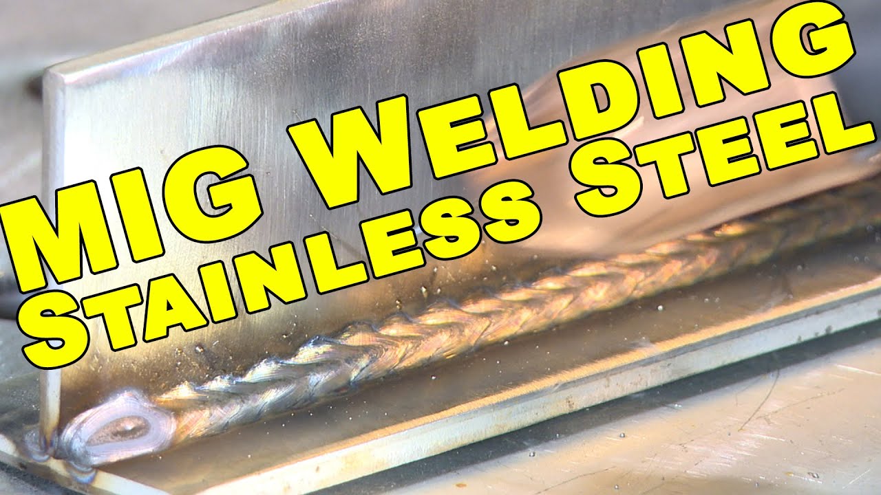Stainless Steel Mig Welding Tips Youtube