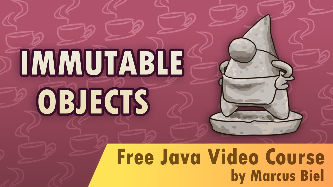 Immutable Objects In Java Youtube