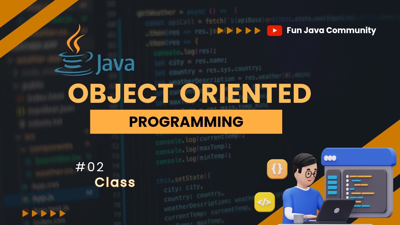 Object Oriented Programming 02 Class Fun Java Community Youtube