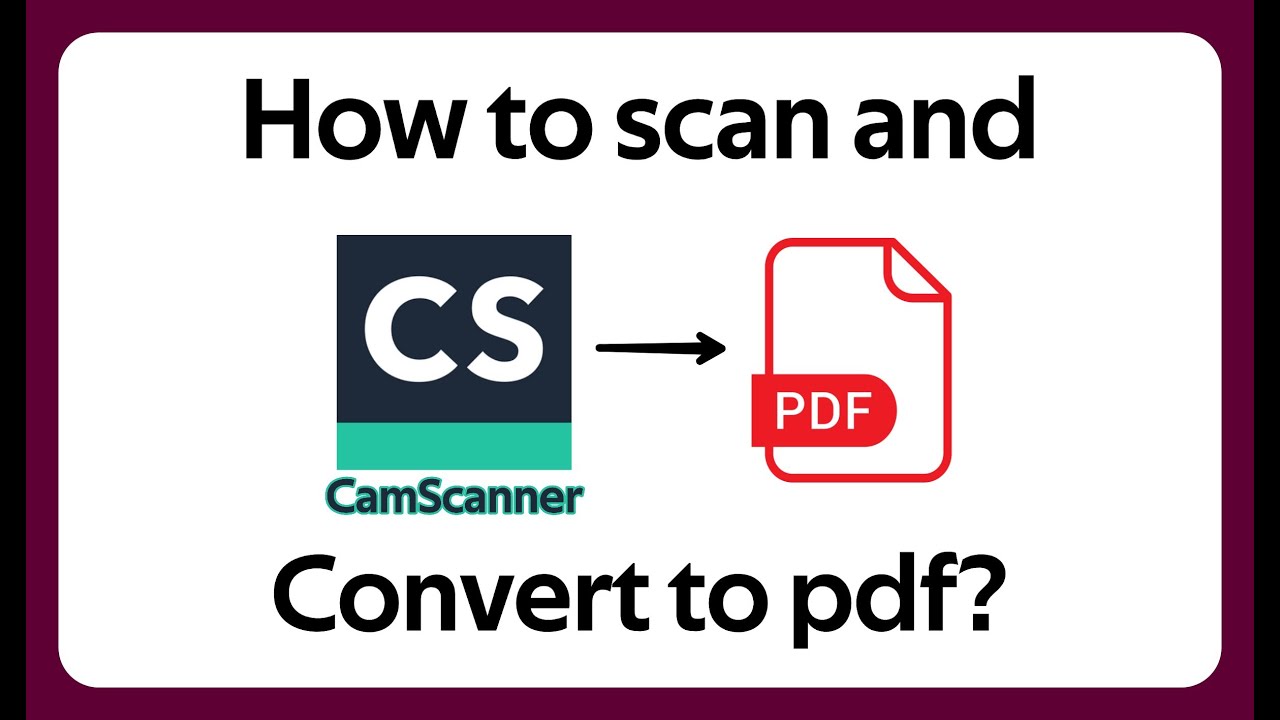 How To Use Camscanner App To Scan And Convert To Pdf Youtube
