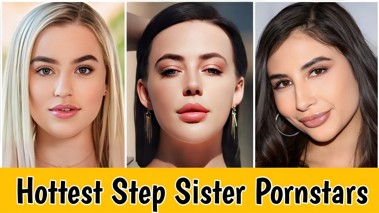 Top 10 Hottest Step Sister Pornstars Hottest Step Sister Stars Youtube