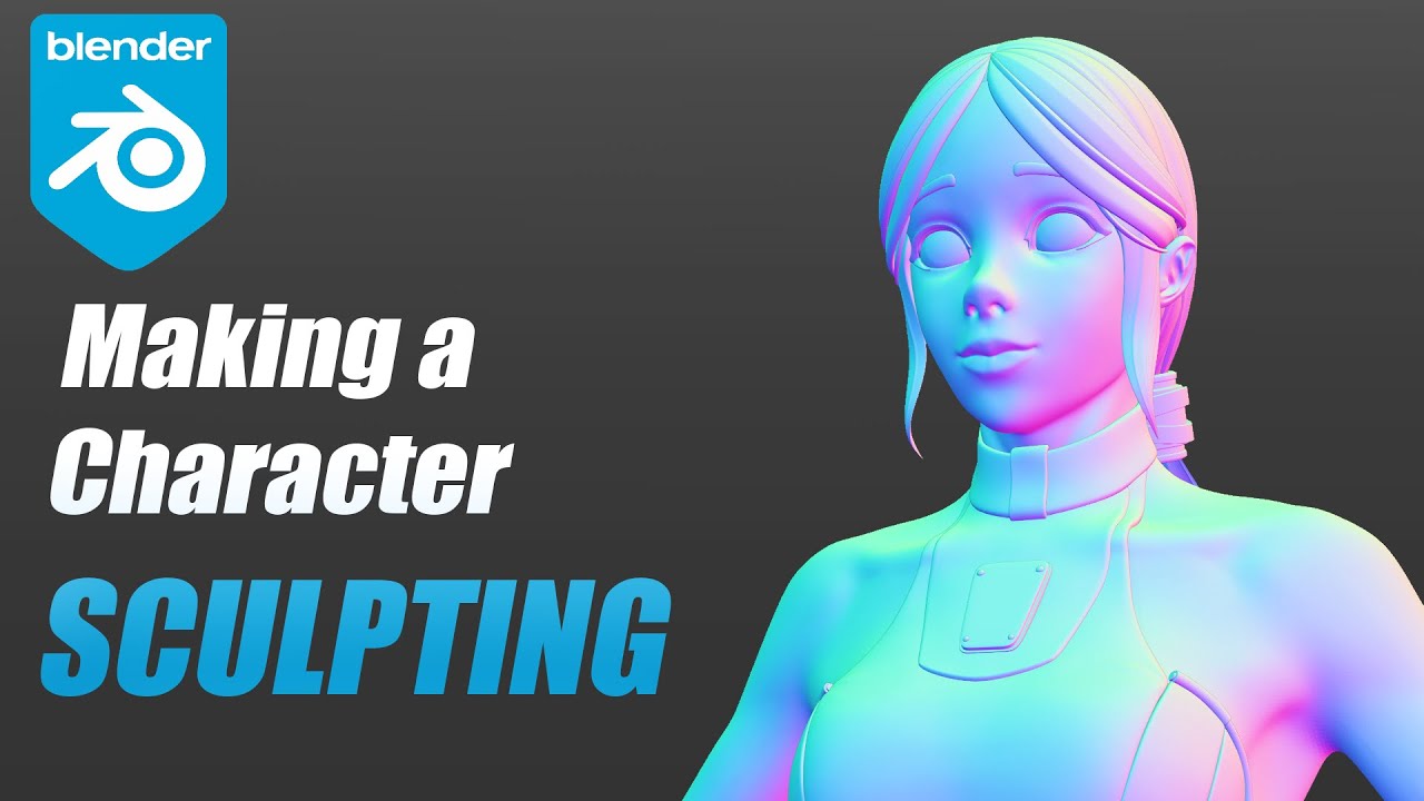 Making A Character Part 2 Sculpting Youtube