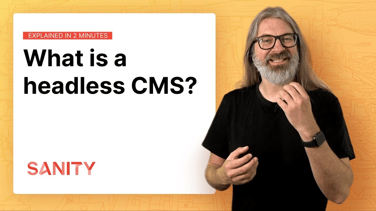 Headless Cms 101 The Only Guide You Ll Ever Need Sanity