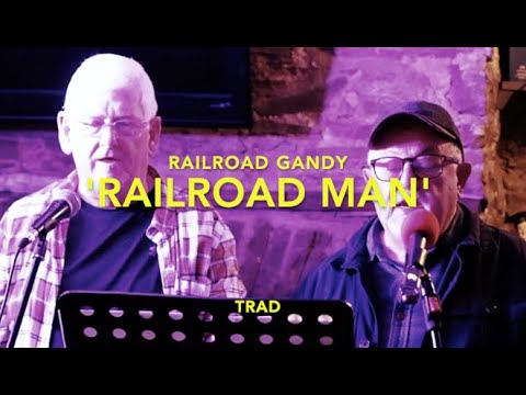 Railroad Gandy Railroad Man Youtube