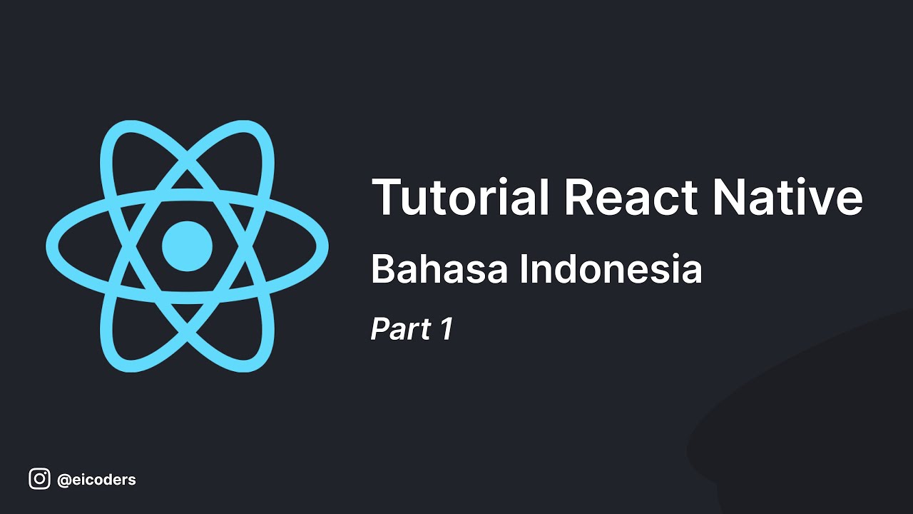 Tutorial React Native Bahasa Indonesia 1 Pendahuluan Youtube