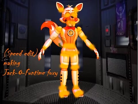 Speed Edit Making Jack O Funtime Foxy Youtube