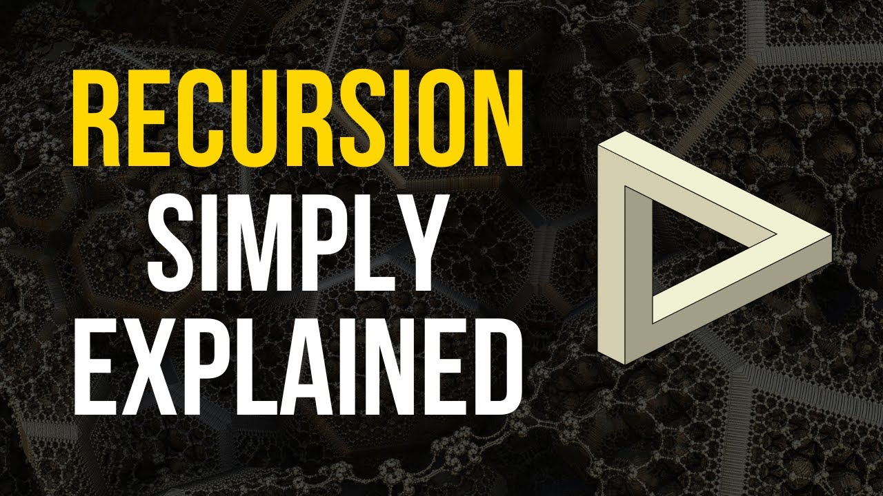 Recursion Simply Explained Youtube