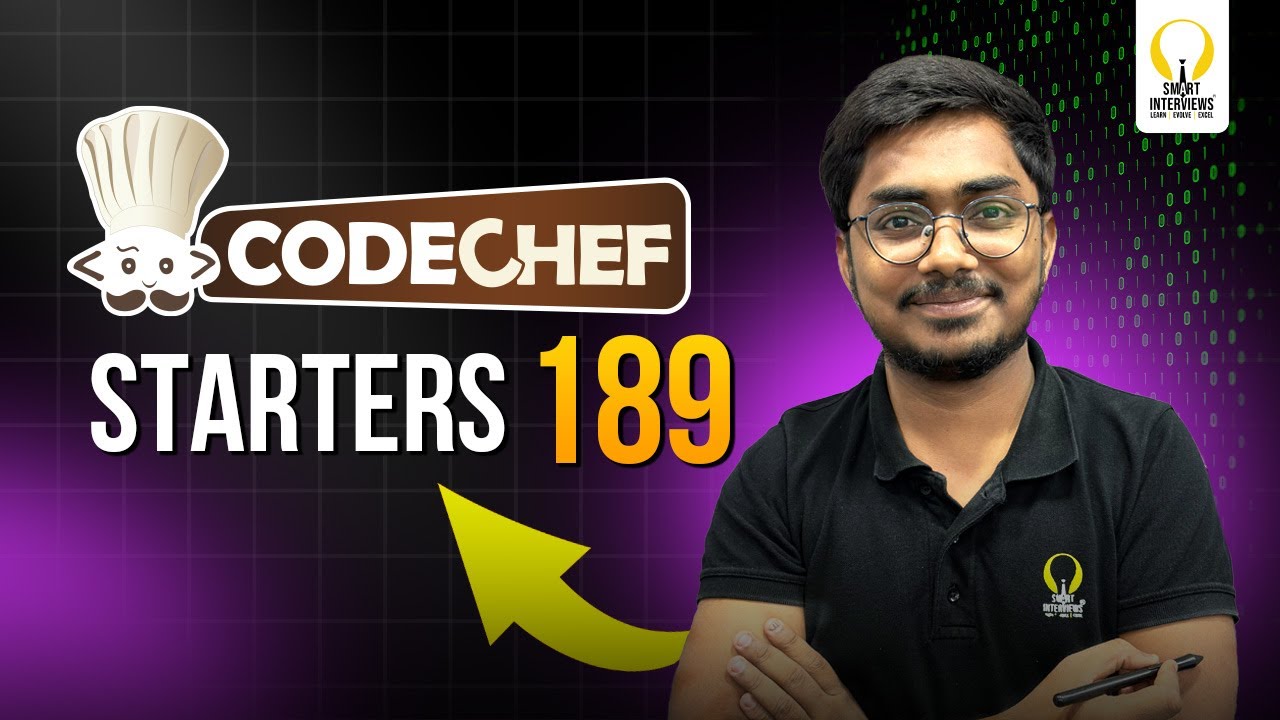 Codechef Starters 189 Div 4 Video Solutions Smart Interviews