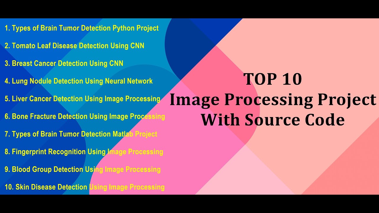 Latest Top 10 Image Processing Project With Source Code Top 10 Final