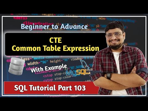 Common Table Expression In Mysql Cte In Mysql Sql Tutorial Part 103