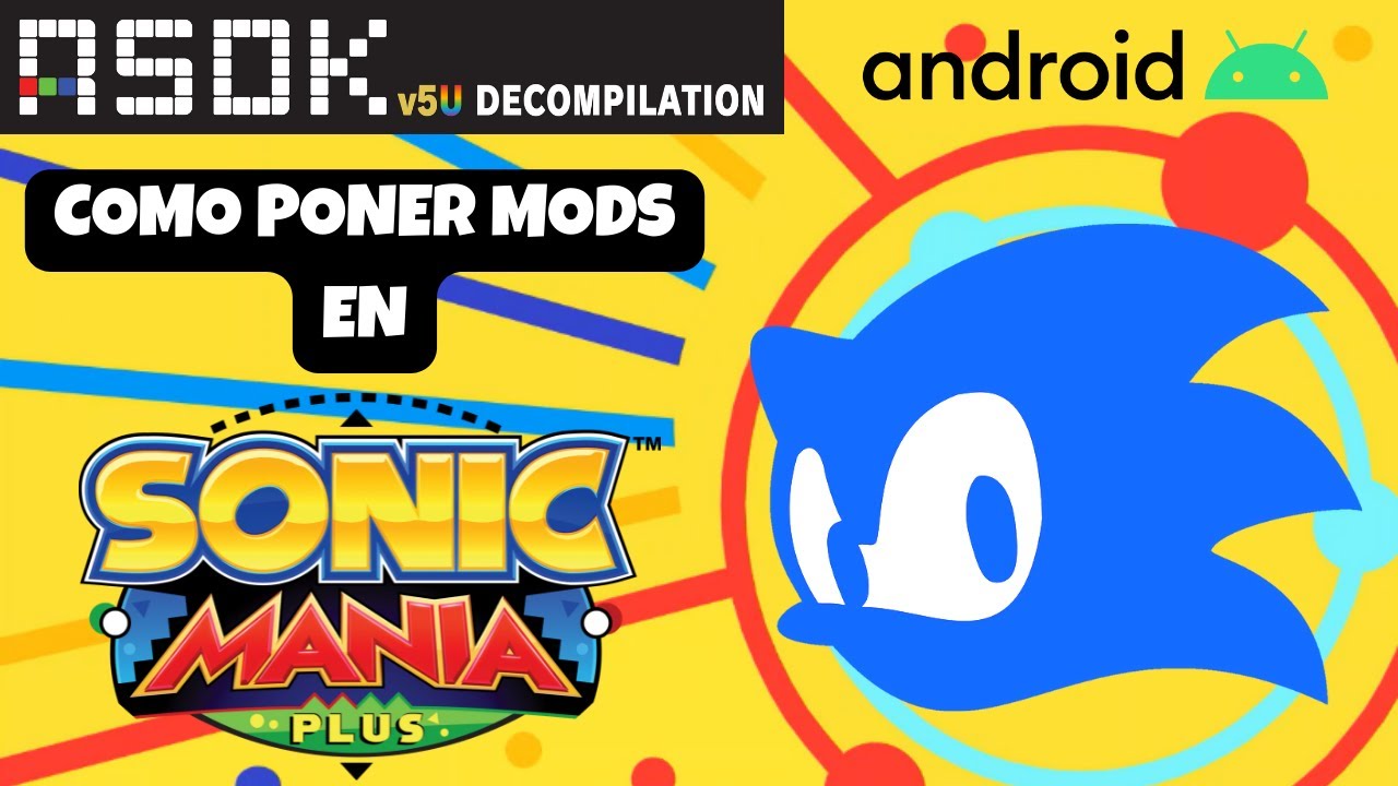 Como Poner Mods En Sonic Mania Android Tutorial Rsdkv5u Youtube