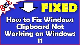 How To Fix Windows Clipboard Not Working On Windows 11 How To Fix Your ...