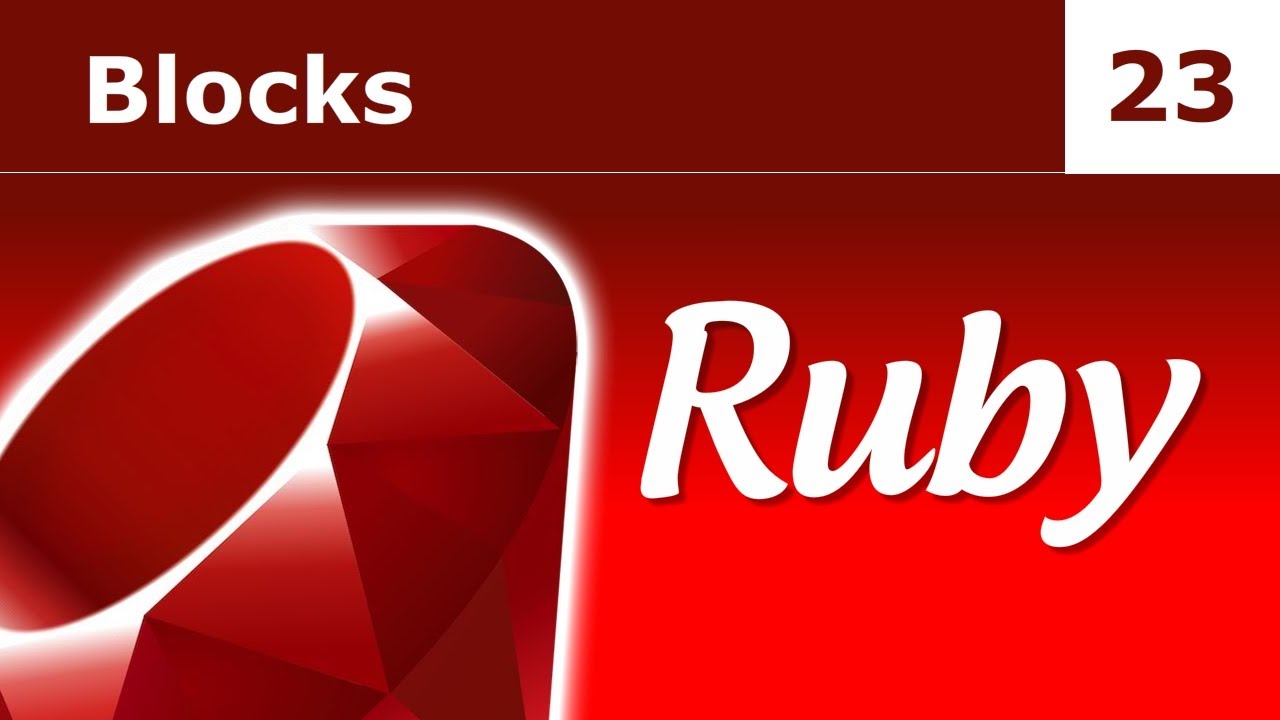 Tutorial Ruby 23 Blocks Youtube