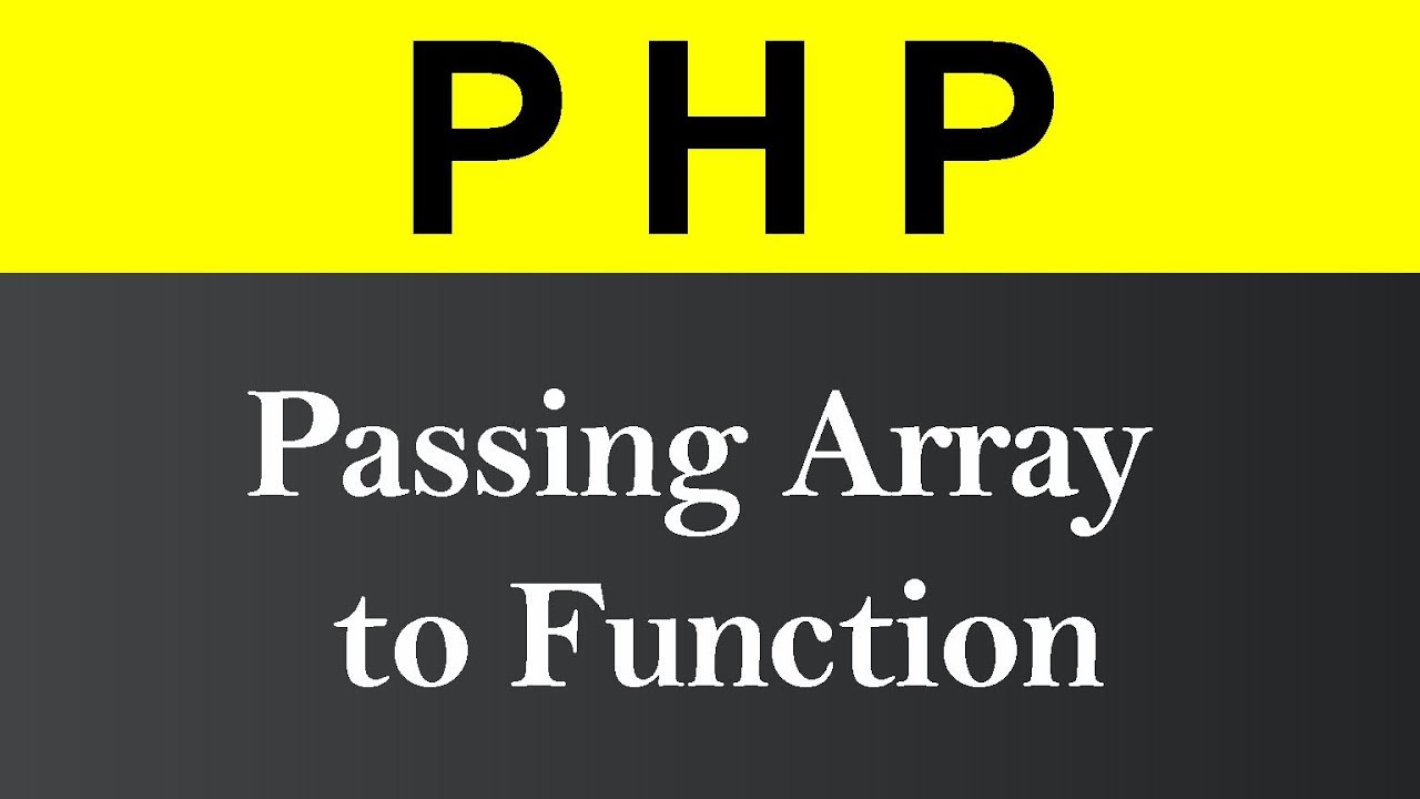 Passing Array To Function In Php Hindi Youtube