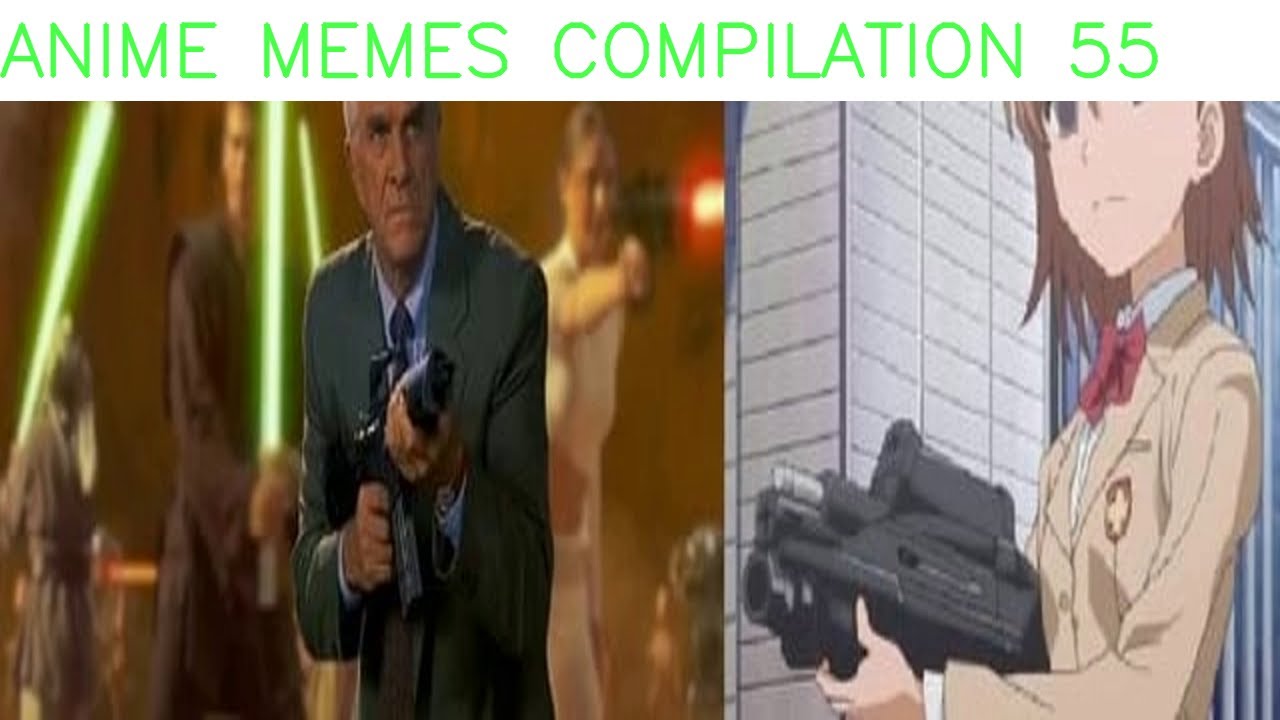 Anime Memes Compilation 55 Youtube