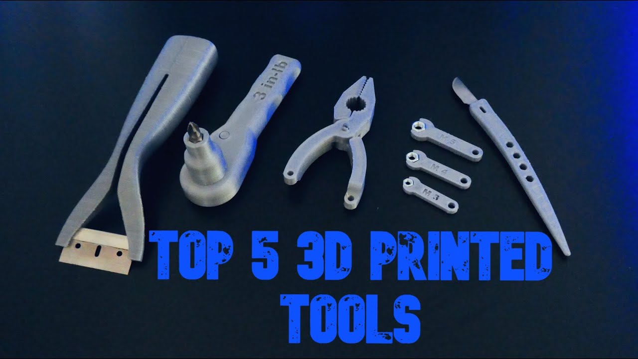 Top 5 3d Printed Tools Youtube