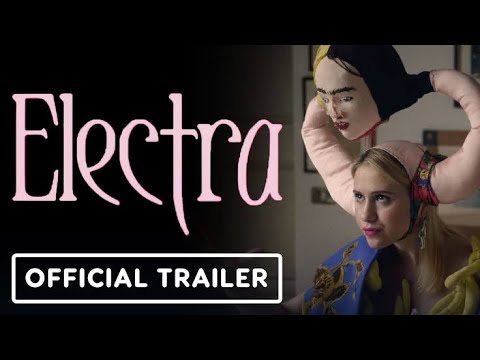 Electra Official Trailer 2025 Maria Bakalova Abigail Cowen Jack