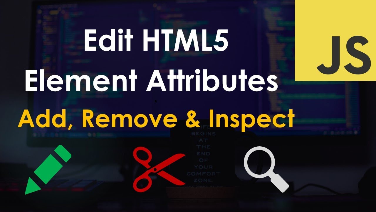 Edit Html Element Attributes With Javascript Tutorial Add Remove