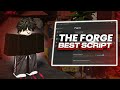 The Forge Script Roblox Hack Gui Auto Ore Auto Mine Kill Aura More ...