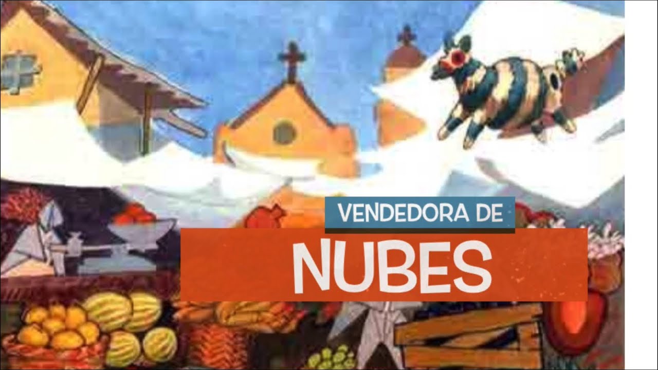 Leyendo La Vendedora De Nubes De Magda Montiel S Y Elena Poniatowska