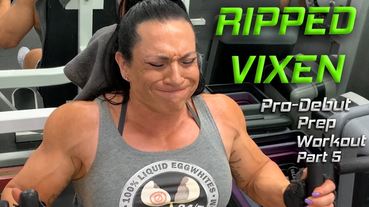 Fbb Female Bodybuilder Ripped Vixen Pro Debut Prep Workout 5 Youtube