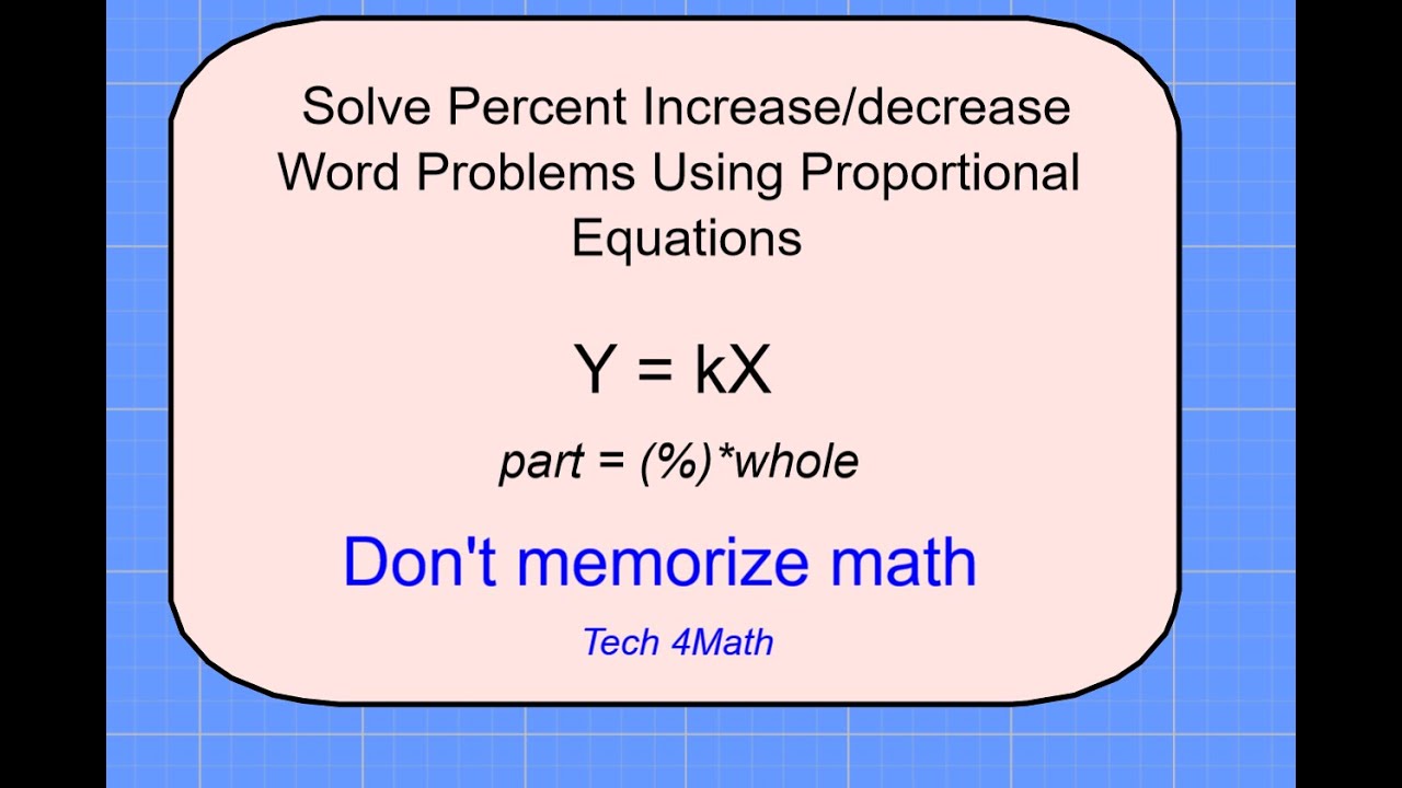 Percent Increase Decrease Word Problems Using The Proportional Equation
