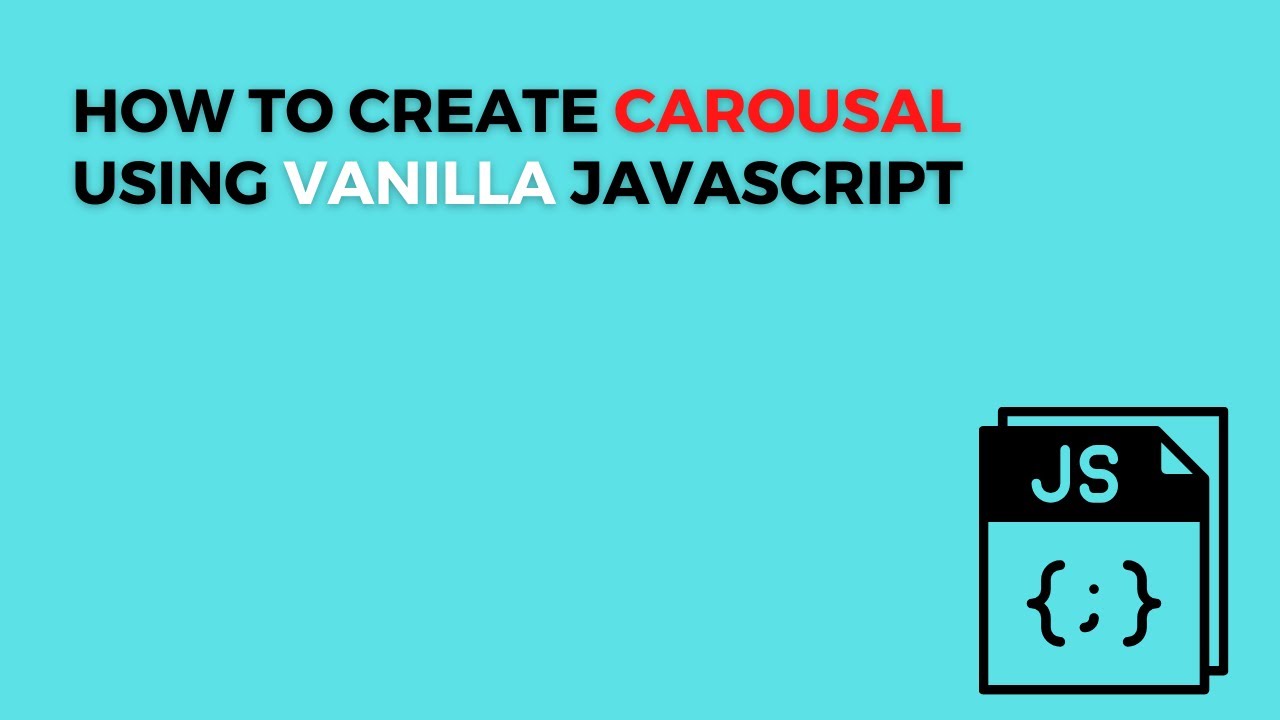 How To Create A Carousel Using Vanilla Javascript Image Slider Using