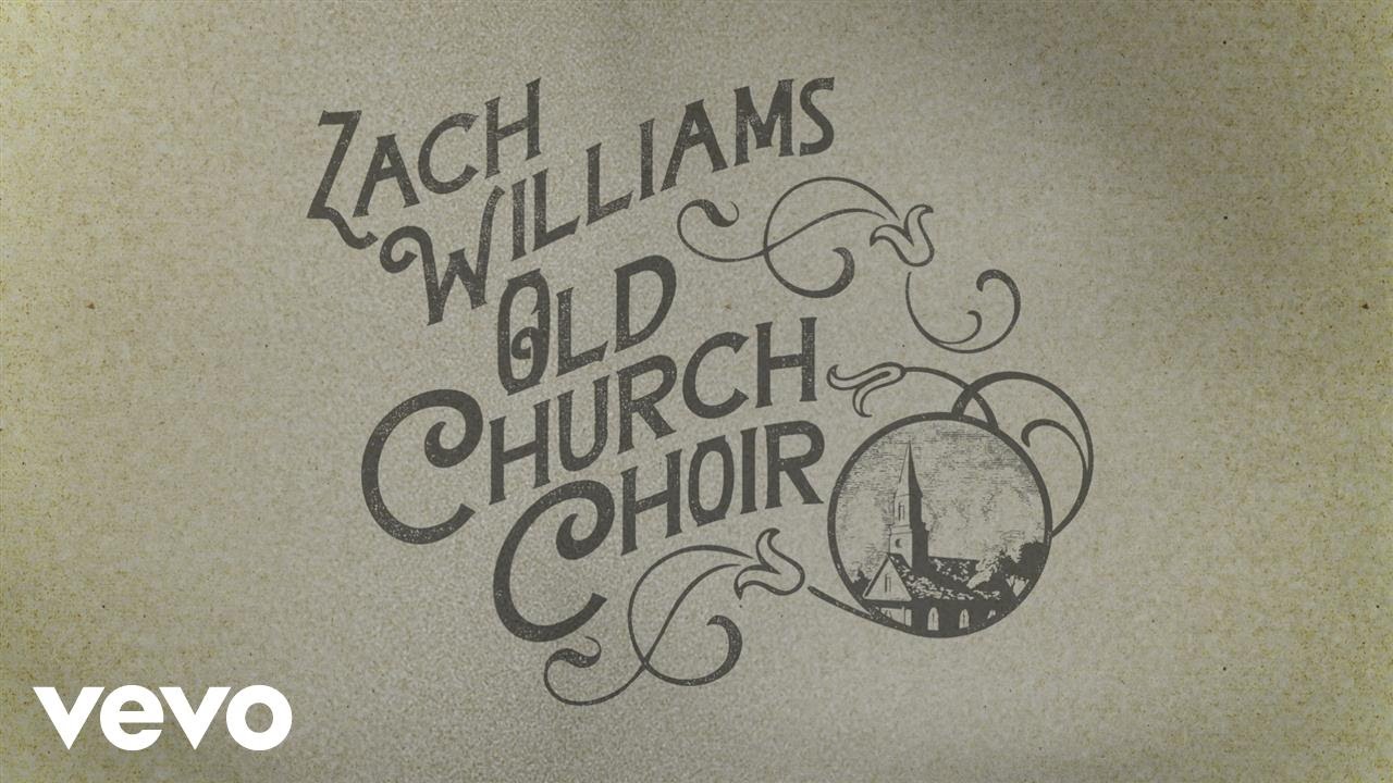 Zach Williams Old Church Choir Chords Chordify